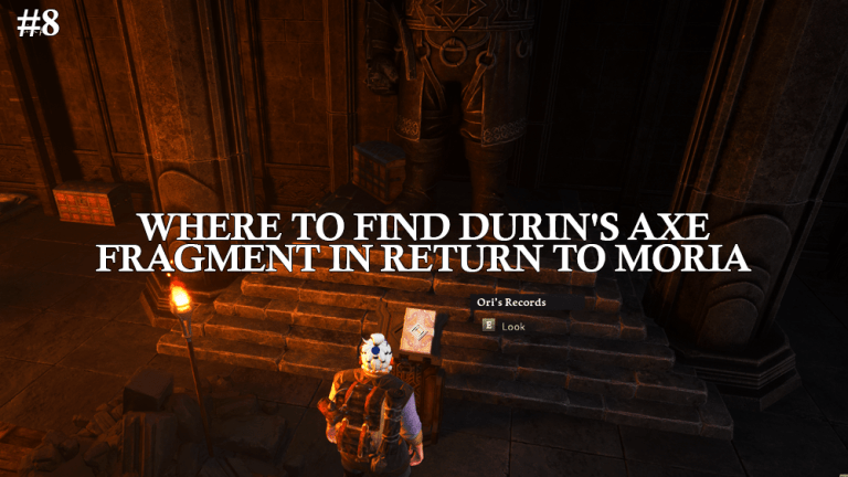 Where To Find Durin’s Axe Fragment in Return to Moria – Survival Game Guide