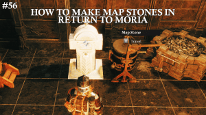 Navigate Moria with Ease: How to Build and Use Map Stones for Quick ...
